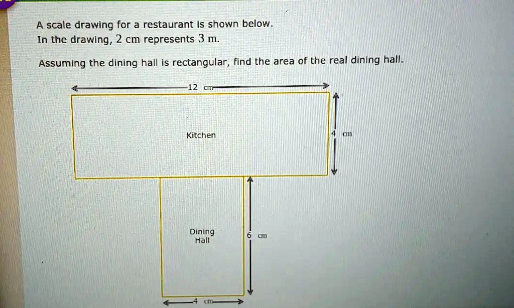 SOLVED: A scale drawing for a restaurant Is shown below. In the drawing ...