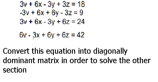 3v + 6x - 3y + 3z = 18 -3v + 6x + 6y - 3z = 9 3v + 6x - 3y + 6z = 24 6v ...