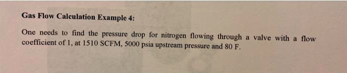 gas flow calculation example 4 one needs to find the pressure drop for ...