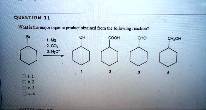 SOLVED: QuestiOn 11 What is the major organic product obtained from the ...