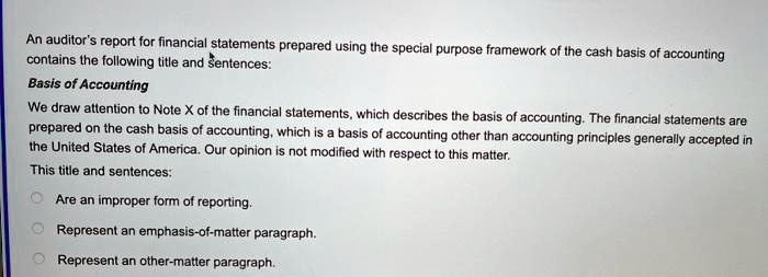 SOLVED: An auditor's report for financial statements prepared using the ...