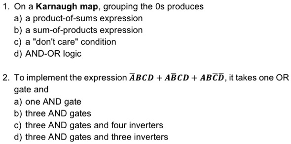 SOLVED: On a Karnaugh map, grouping the Os produces a product-of-sums expression. b) a sum-of ...