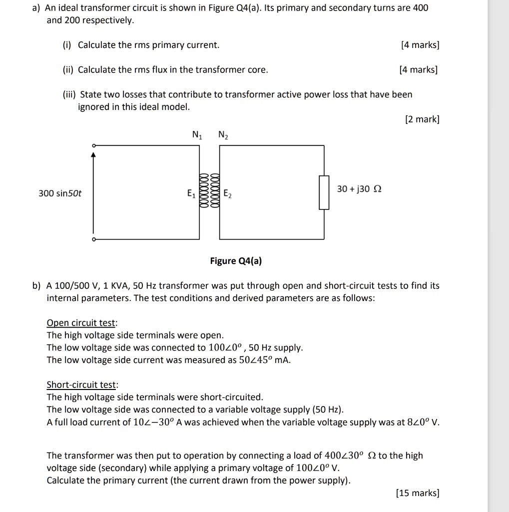 SOLVED: a) An ideal transformer circuit is shown in Figure Q4(a). Its ...
