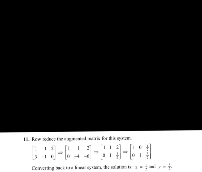 SOLVED: I. Row reduce the augmented matrix for this system; :-[ - :-[ ';-[ ; Converting back to ...