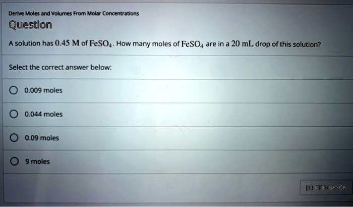 Derive Moles and Volumes From Molar Concentrations Question A solution ...