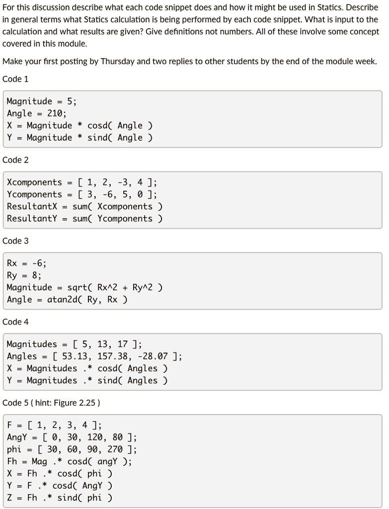 For this discussion describe what each code snippet does and how it ...