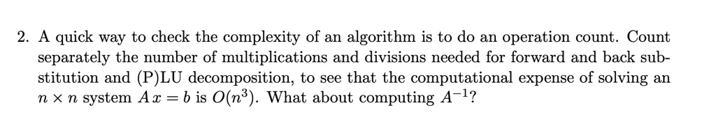 Solved A Quick Way To Check The Complexity Of An Algorithm Is To Do An 