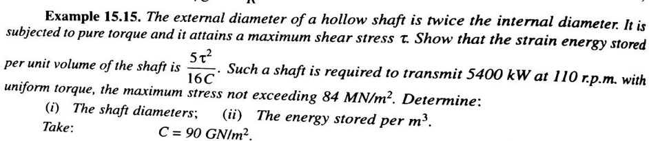 SOLVED: Example 15.15: Strain Energy and Shaft Design The external ...