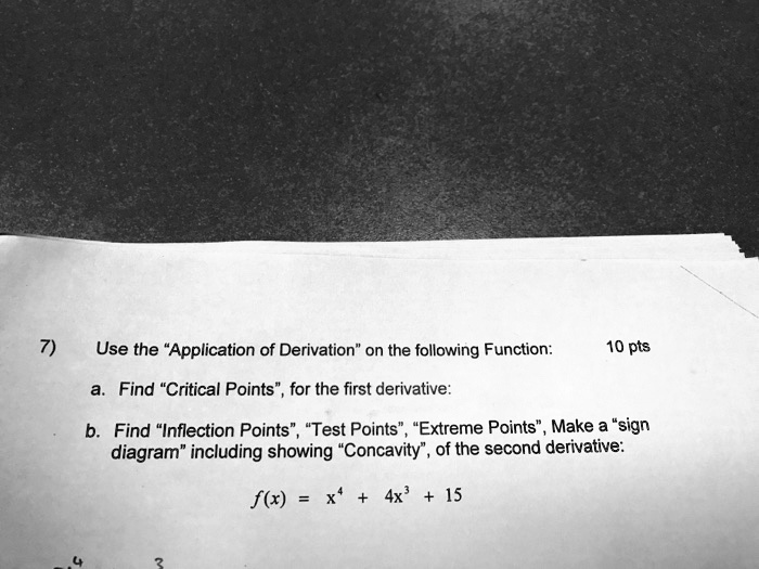 7) Use the Äpplication of Derivationön the following Function: 10 pts a ...