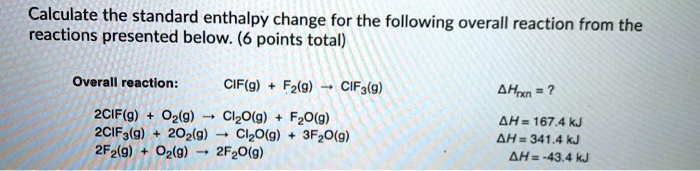 SOLVED: Calculate the standard enthalpy change for the following overall reaction from the ...