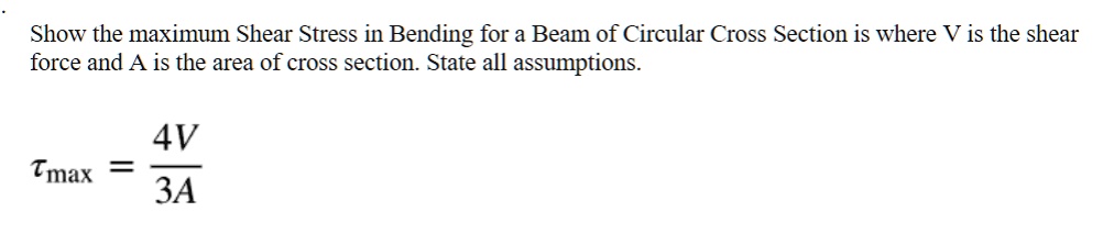 Show the maximum Shear Stress in Bending for a Beam of Circular Cross ...