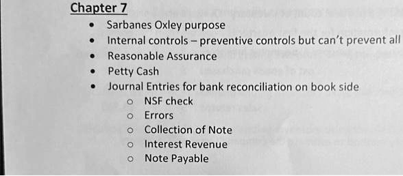 Chapter 7 • Sarbanes Oxley purpose • Internal controls – preventive ...