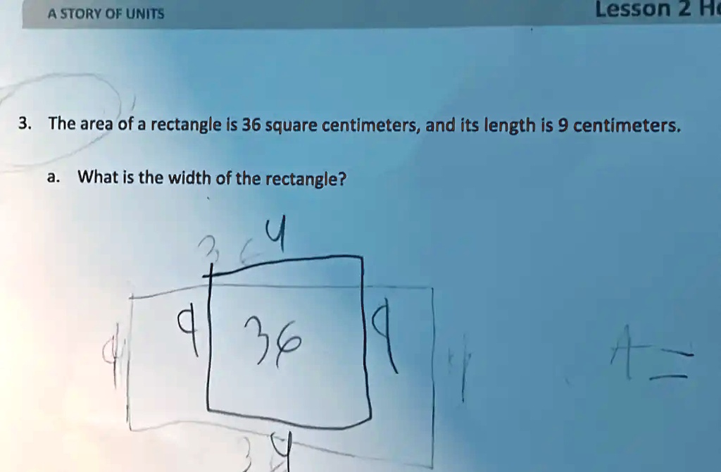 3. The area of a rectangle is 36 square centimeters, and its length is ...