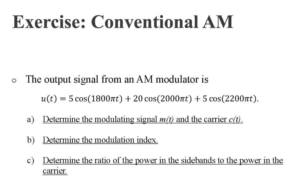 SOLVED: Exercise: Conventional AM The output signal from an AM ...