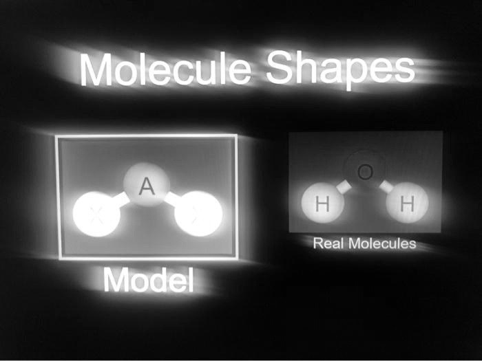 SOLVED:Molecule Shapes A H H Real Molecules Model