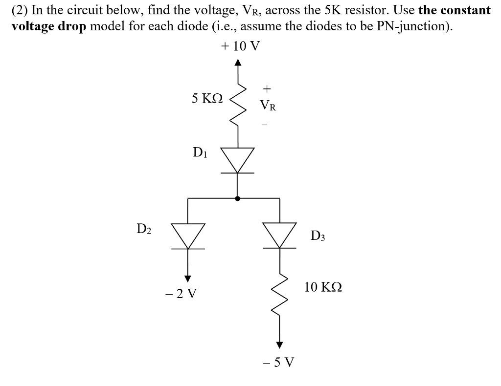 (2) In the circuit below, find the voltage, VR, across the 5K resistor ...