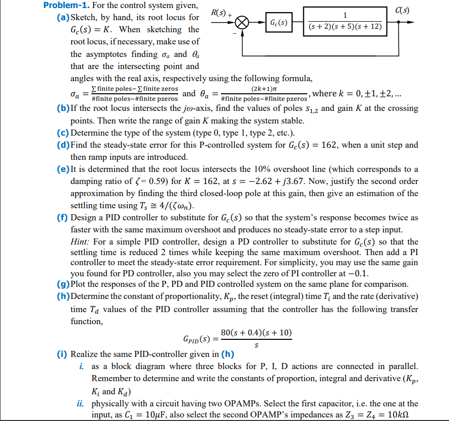 SOLVED: Problem-1. For the control system given, (a) Sketch, by hand ...