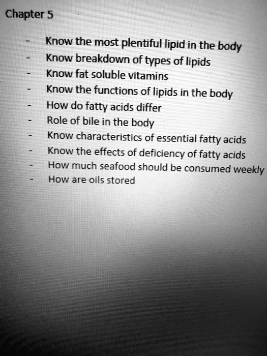 chapter5 know the most plentiful lipid in the body know breakdown of types of lipids know fat ...
