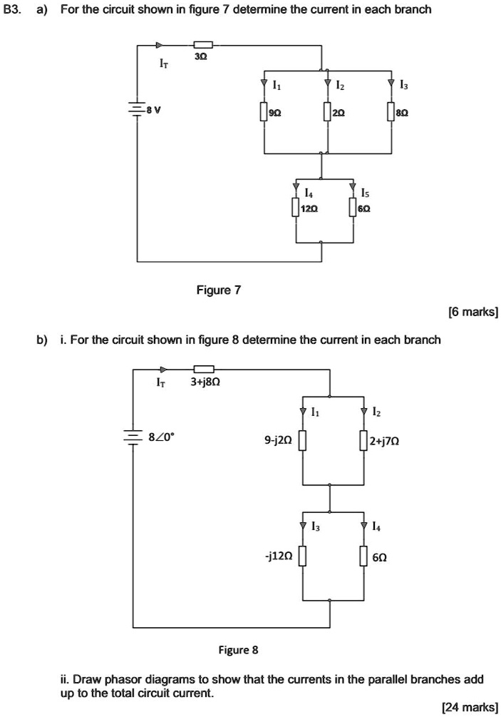 B3. a) For the circuit shown in figure 7 determine the current in each branch 8V 3? IT Figure 7 ...