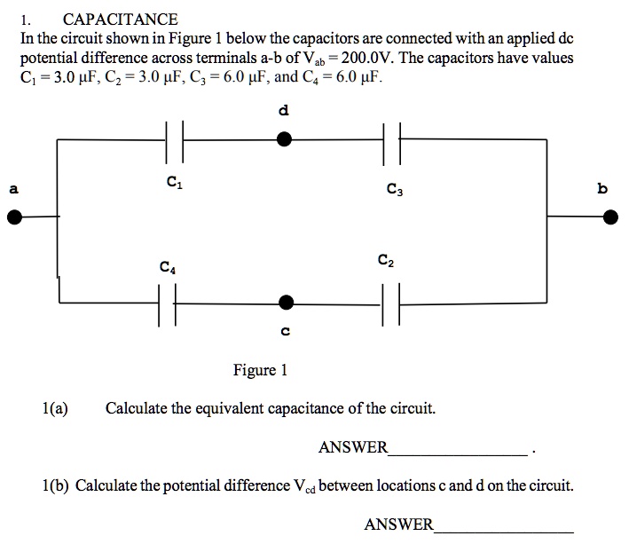 SOLVED: CAPACITANCE In the circuit shown in Figure below the capacitors ...