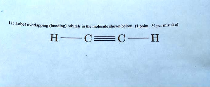 SOLVED: HI) Label overlapping (bonding) orbitals in the molecule shown ...
