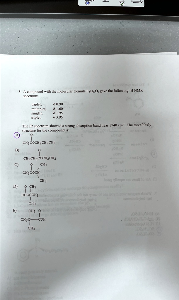 A compound with the molecular formula C5H10O2 gave the following 1H NMR ...