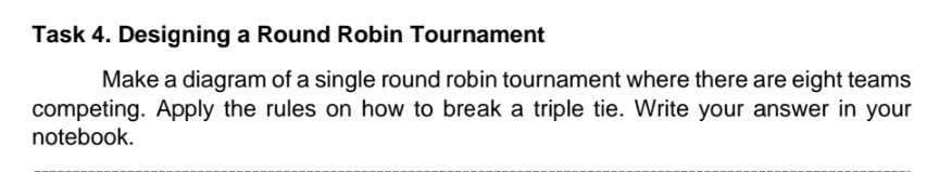 task 4 designing a round robin tournament make a diagram of a single ...