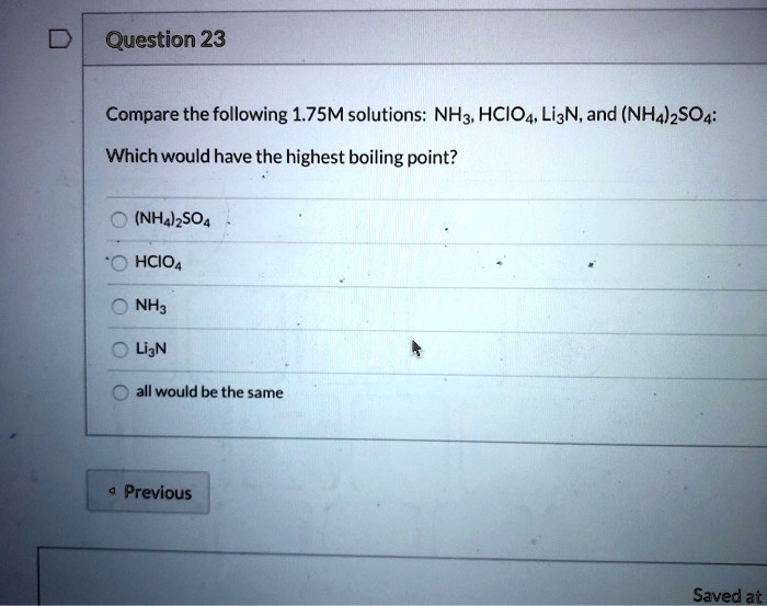 SOLVED: Compare the following 1.75M solutions: NH3; HClO4; LiZN, and ...