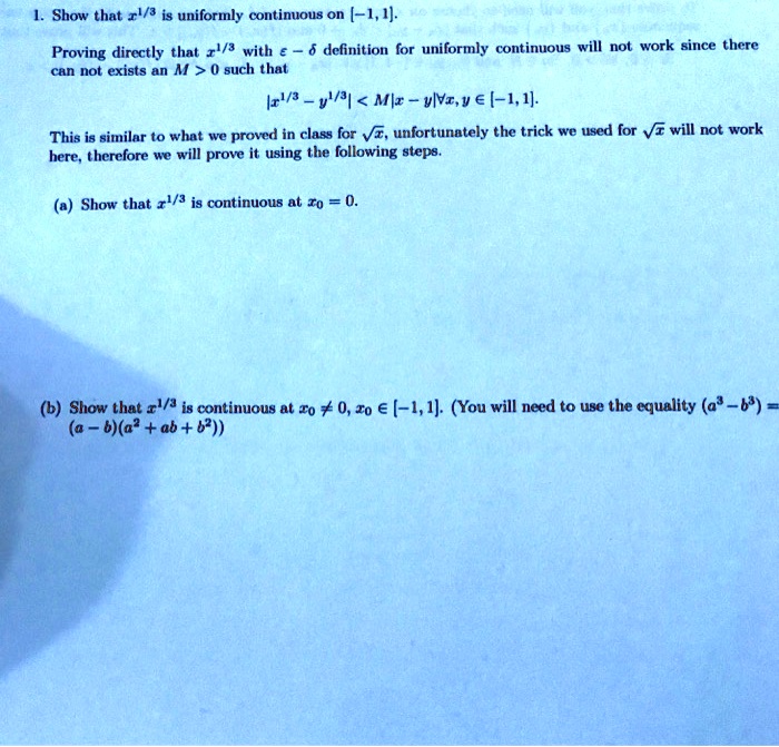 Show that >l/a is uniformly continuous on [-1,1].P… - SolvedLib
