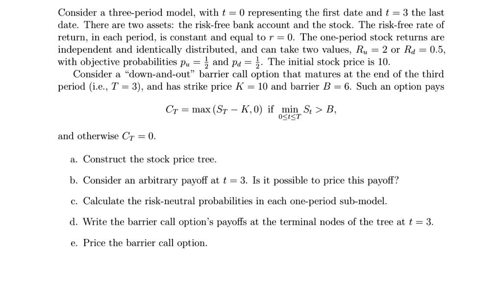 Consider a three-period model, with t = 0 representing the first date ...