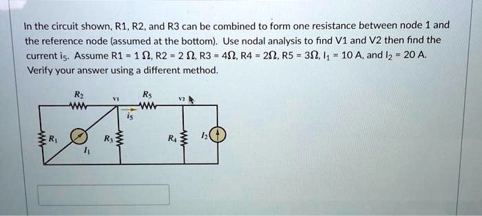 SOLVED: In the circuit shown, R1, R2, and R3 can be combined to form one resistance between node ...