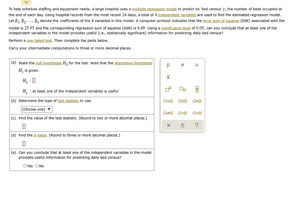 SOLVED: To help schedule staffing and equipment needs, a large hospital uses a multiple ...