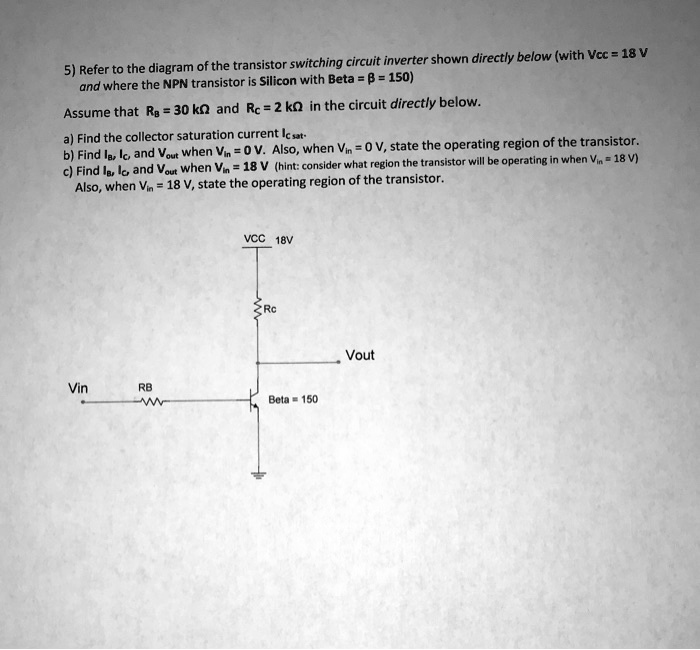 5 refer to the diagram of the transistor switching circuit inverter shown directly below with ...