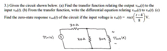 3.) Given the circuit shown below. (a) Find the transfer function relating the output vout(t) to ...