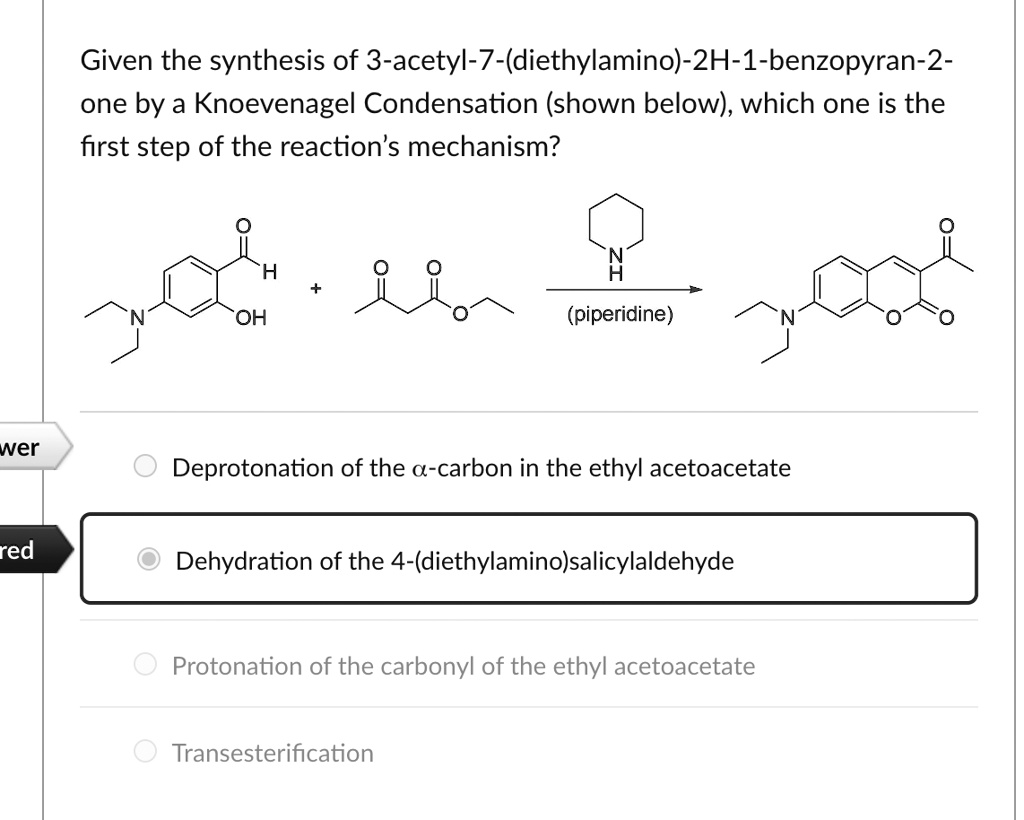 SOLVED: Given the synthesis of 3-acetyl-7-(diethylamino)-2H-1 ...