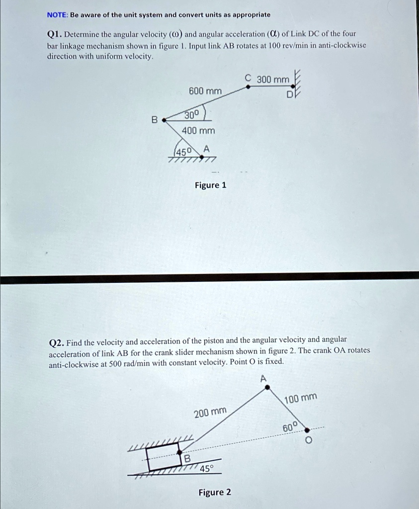 note be aware of the unit system and convert units as appropriate q1 determine the angular ...