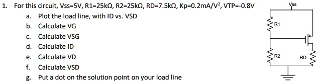SOLVED: For this circuit; Vss-SV, Rl-2Sko, RZ-2Sko RD-7.Skn, Kp-0 ...