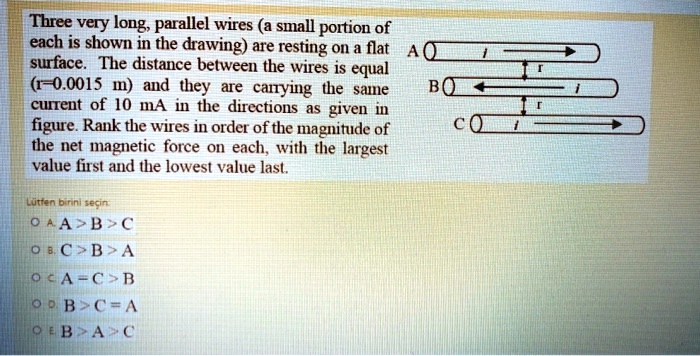 SOLVED: Three very long; parallel wires (a small portion of each is shown in the drawing) are ...