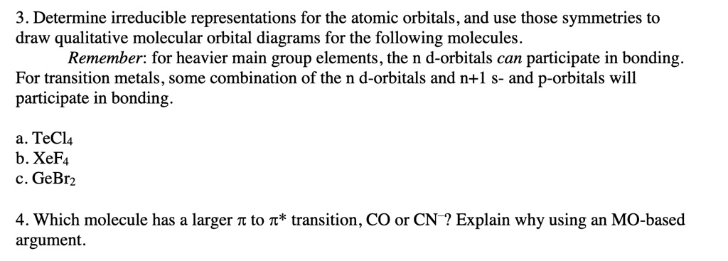 Solved Need Help For Inorganic Chemistry 3 Determine Irreducible Representations For The