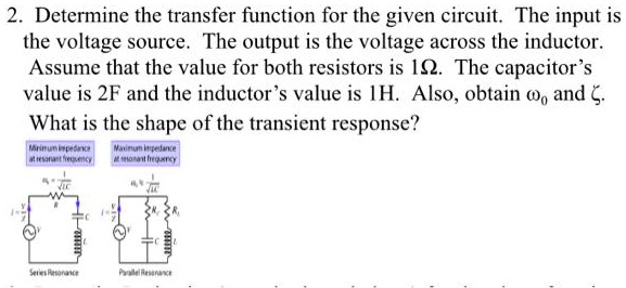 SOLVED: 2. Determine the transfer function for the given circuit. The ...