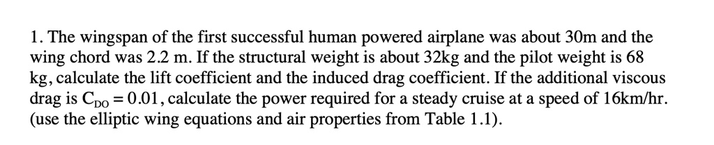SOLVED: The wingspan of the first successful human-powered airplane was ...