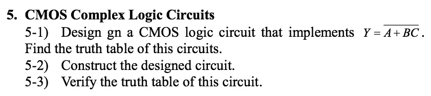 SOLVED: Design CMOS logic circuit NOR that implements Y=A+BC by using ...