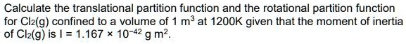 calculate the translational partition function and the rotational partition function for clzg ...