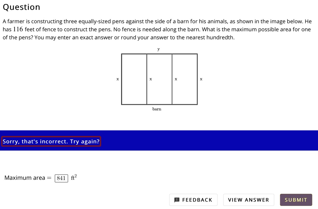 question a farmer is constructing three equally sized pens against the side of a barn for his ...