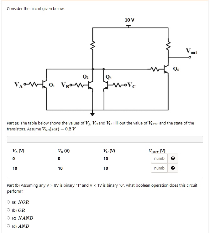 SOLVED: Consider the circuit given below: 10V Vout Q2 Q3 VMMQ VRO-MW WoV Part (a): The table ...