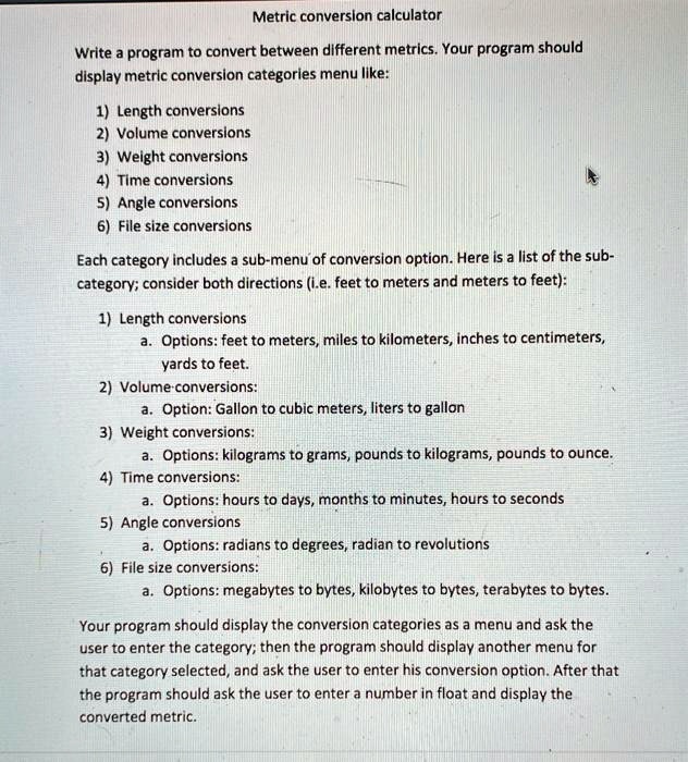 Metric conversion calculator Write a program to convert between ...