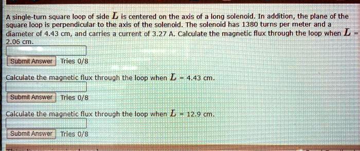 SOLVED:single-turn square loop of side L is centered on the axis of a long solenoid addition ...