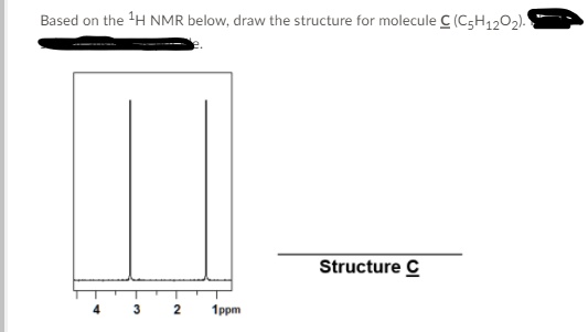 SOLVED: Based on the 1H NMR below, draw the structure for molecule â‚¬ ...