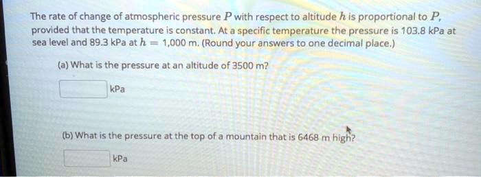 The rate of change of atmospheric pressure P with respect to altitude h ...