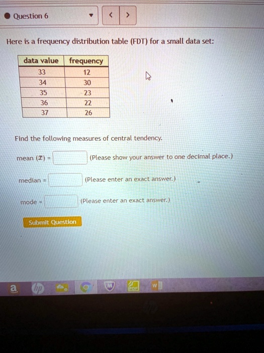 SOLVED: Question Here is frequency distribution table (FDT) for small data set: data value ...